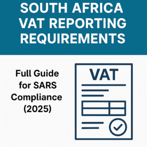 South Africa Vat Reporting Requirements Full Guide For Sars Compliance